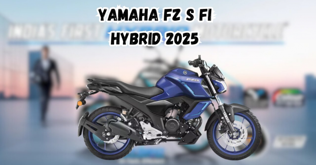 Yamaha FZ-S Fi Hybrid 2025 Launched: Full Features - Auto Jagat